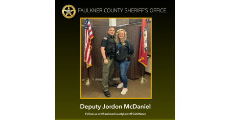 New Deputy Spotlight: Jordon McDaniel (04/30/2023) - Press Releases - Faulkner County Sheriff's ...